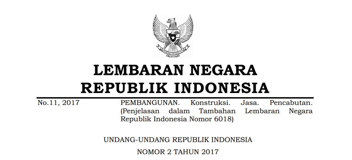 LEMBARAN NEGARA REPUBLIK INDONESIA, UU RI Nomor 2 Tahun 2017 Tentang ...